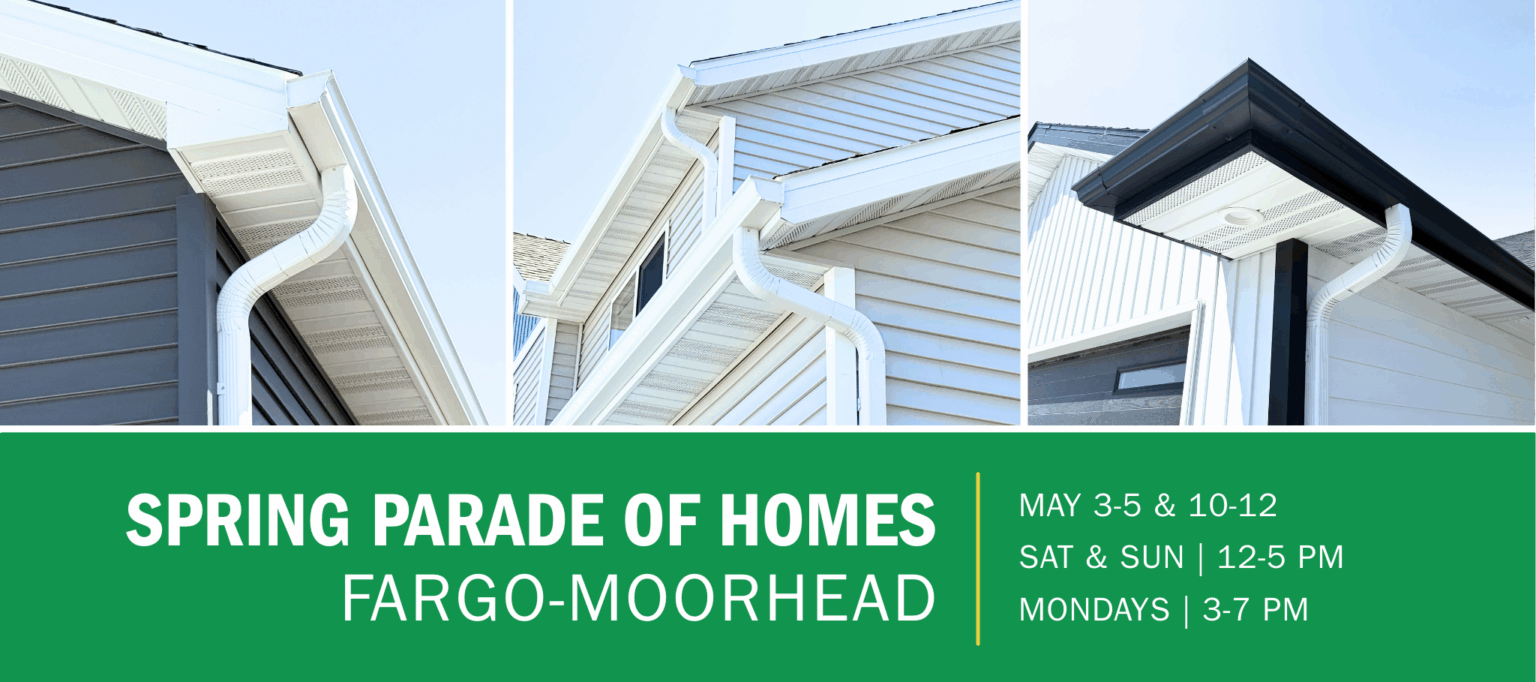 2025 Fargo-Moorhead Spring Parade of Homes - All New Gutter